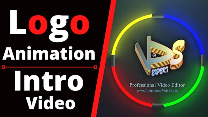 Create perfect logo animation or animated intro video by Vidsexpert ...