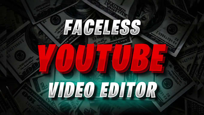 Be your faceless youtube video editor by Hammadmehdi | Fiverr
