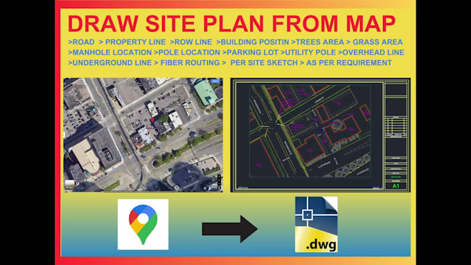 Draw 2d site plan on autocad from google maps, survey by Subhajit1991 ...