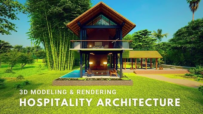 Design resort, spa, hotel, cabana, retreat, motel, lodge by Xarch_studios | Fiverr