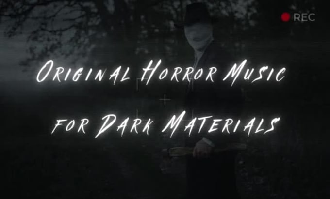 Compose original horror music for dark materials by Lecorbeaugris | Fiverr