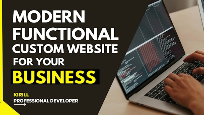 Design a modern, functional and custom website for your business by ...