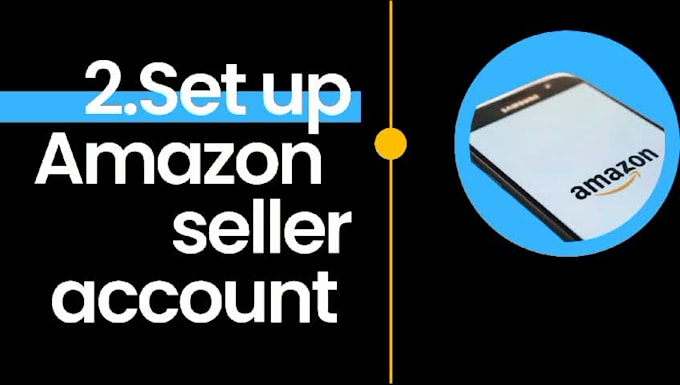 Create and set up amazon seller account and product listing by ...