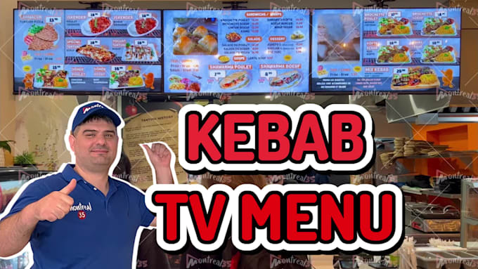 Design tv menu screens for kebab restaurants by Montreal35_com | Fiverr