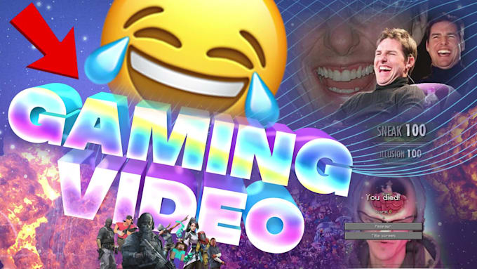 Edit the best funny gaming video for youtube in 24 hours by ...