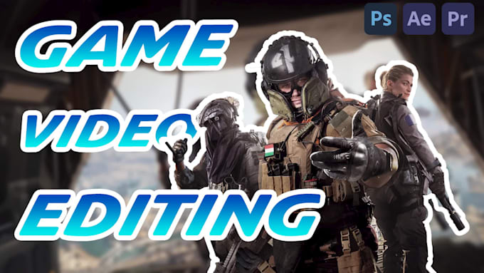 Edit a unique game video for you by Ozgur_bey | Fiverr