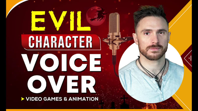 Be a scary evil bad guy villain voice over actor for video games and ...