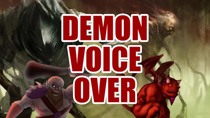 Voice your evil spirit, demon, or ghoul by Swytch36 | Fiverr