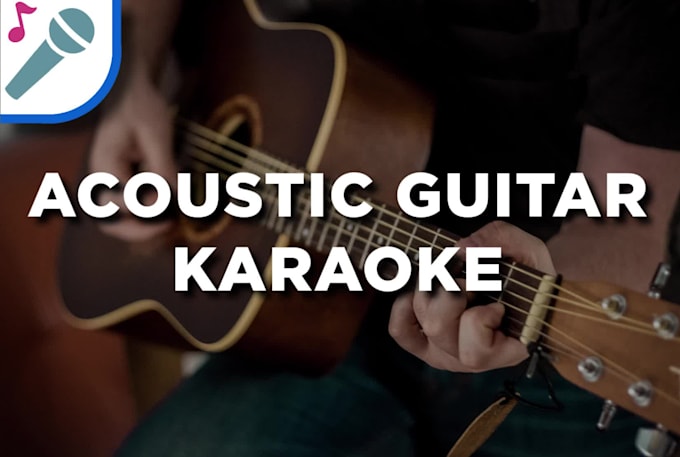 Record any acoustic guitar karaoke, instrumentals, full song by ...