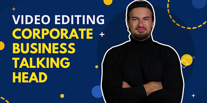 Edit your corporate talking head video by Alexanderzaiser | Fiverr