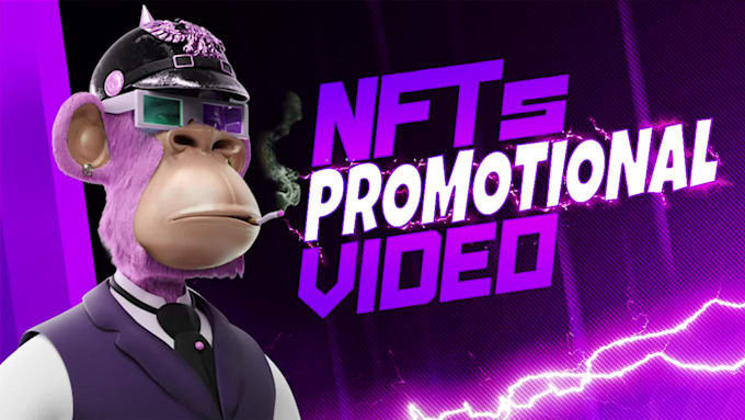 Create unique nft promotional video for nft collection or art by V7 ...