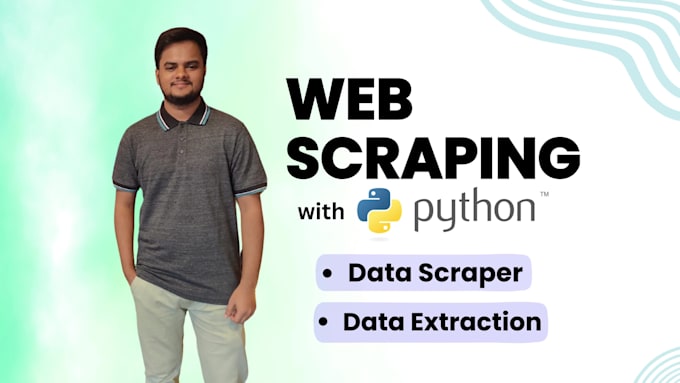 Design your python data scraper for perfect extraction by Saifmahin | Fiverr