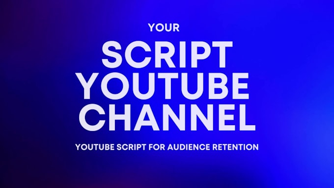 Do perfect video script writing for youtube channel by Jamesjbrisco | Fiverr