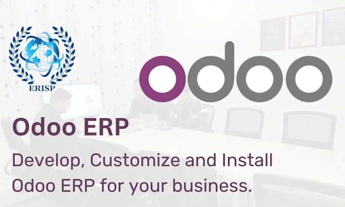 Develop, customize and install odoo erp modules for your business by ...