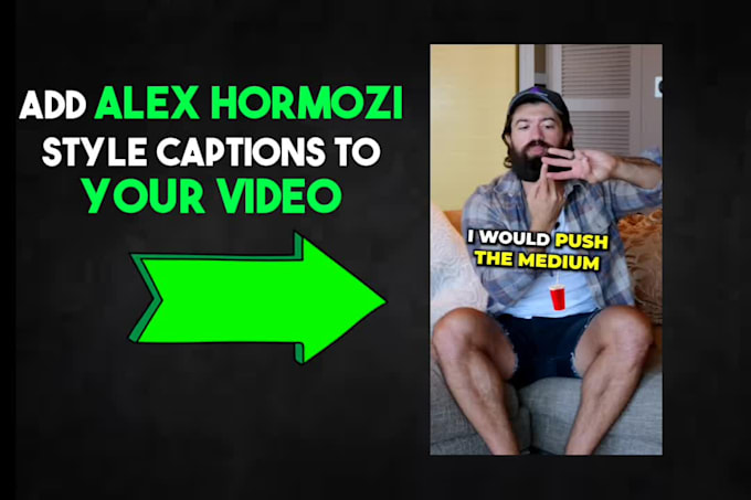 Add Alex Hormozi Style Captions To Tiktok Instagram Reel Or Short By