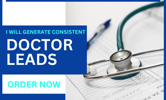 Generate doctor, dentist, and physician lead generation, doctor ...