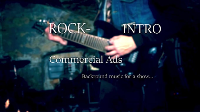 Compose rock to your intros, commercial ads, shows by Filifrommp | Fiverr