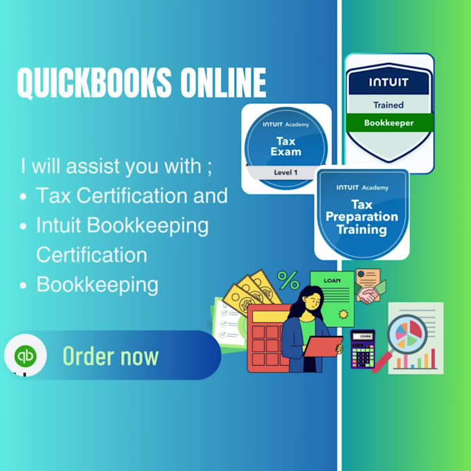 Help you become certified intuit bookkeeper, and achieve tax 1 ...