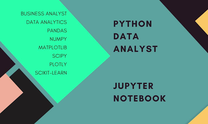Be Your Python Data Analyst And Create A Jupyter Notebook By Abhigyan631 Fiverr 