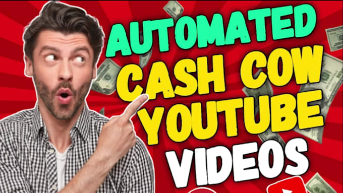 Create automated cash cow videos, cash cow youtube, cash cow channel, by Saffi_editor | Fiverr