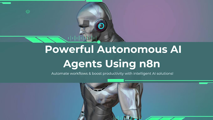 Develop independent self operating ai agents with n8n by Junaidraza6687 | Fiverr