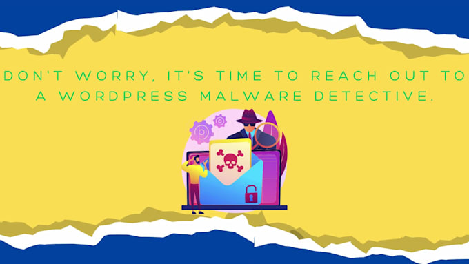 Do wordpress malware detection and removal by Cyber_tonmoy | Fiverr