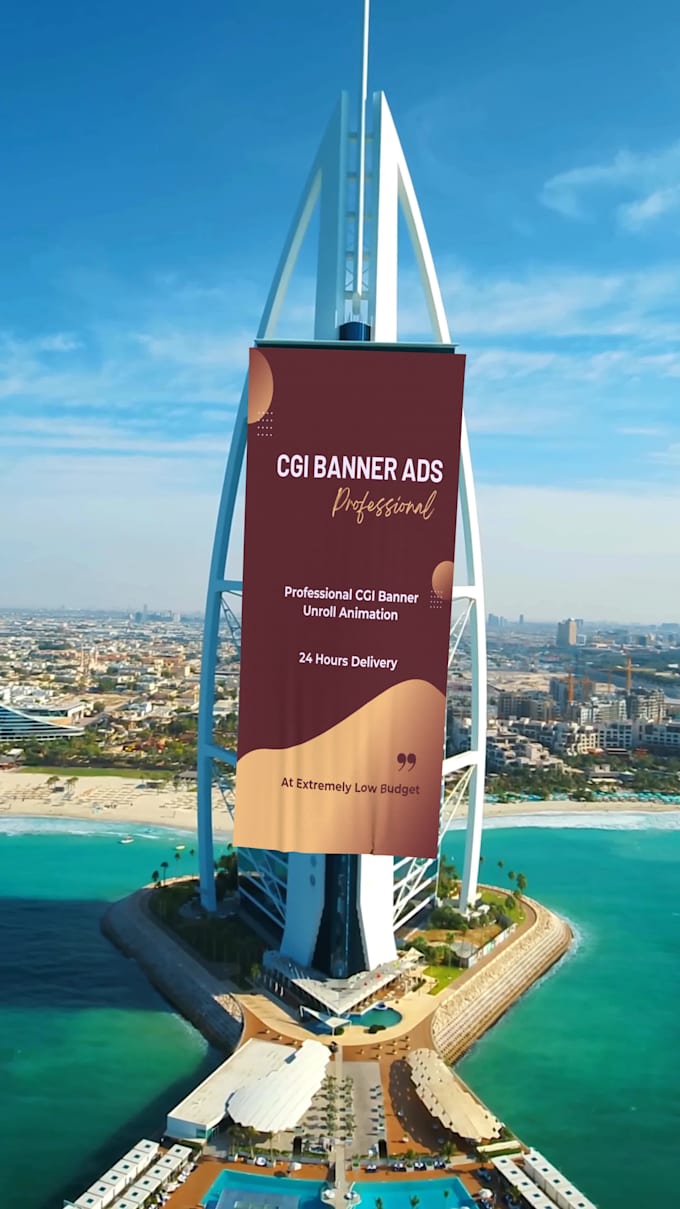 Create cgi banner unrolling ad of burj al arab by Hookup_cgi | Fiverr