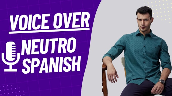 Record a spanish male voice in neutro by Teolocutor | Fiverr