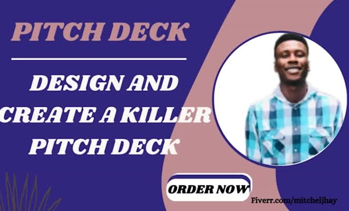 Design And Create A Winning Investor Pitch Deck Powerpoint Presentation