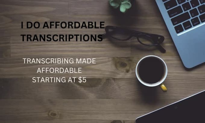 Be your virtual assistant for all your transcription needs by ...