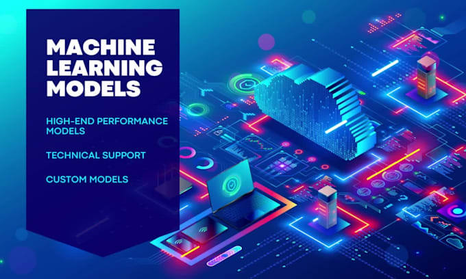 Create machine learning models for your business by Heyitsarthur | Fiverr