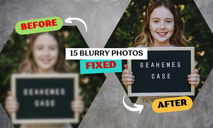 Fix blurry photos , enhance and upscale your photos in 24hrs by Ashy907 ...