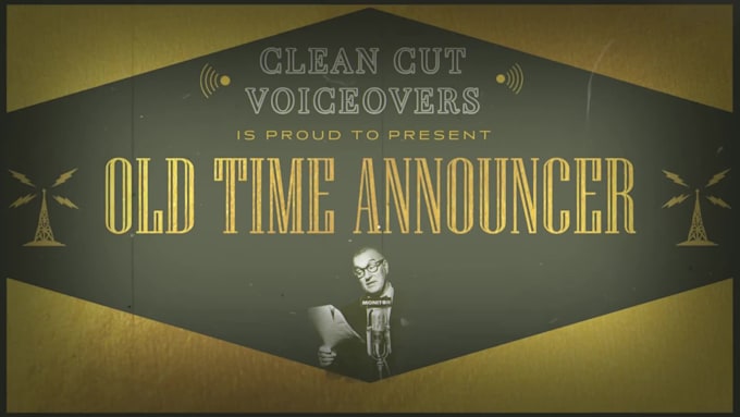 Record an old time vintage 1940s, 1950s announcer voiceover by ...