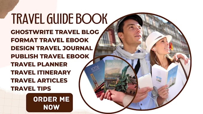 Write, design, format travel guide book, travel blog article, itinerary ...