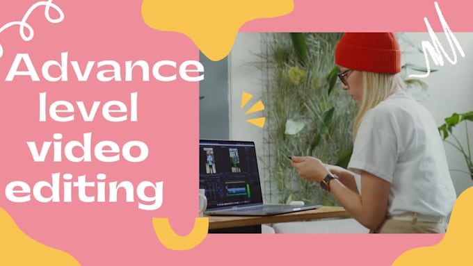 Do professional video editing best price high level editing by ...