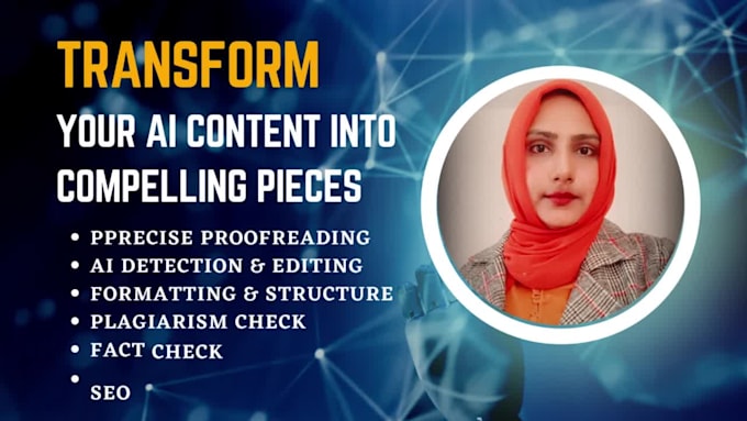 Precise proofread and edit your ai generated content with a human touch by Frasat_tanveer | Fiverr