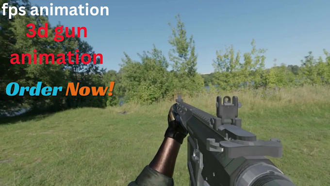 Create 3d fps game animation, character modeling, gun animated, sword ...