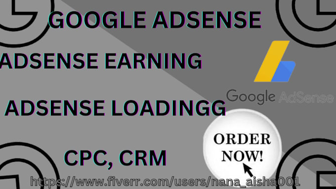 Do adsense earning, adsense loading, cpc with safe method by Nana_aisha001 | Fiverr
