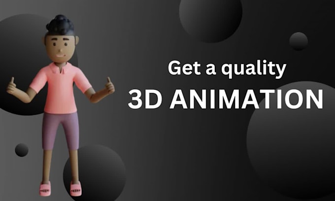 Create a quality 3d animation for you by Awwal_002 | Fiverr