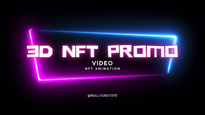 Create unique 3d nft promo video, promo nft video collection by ...