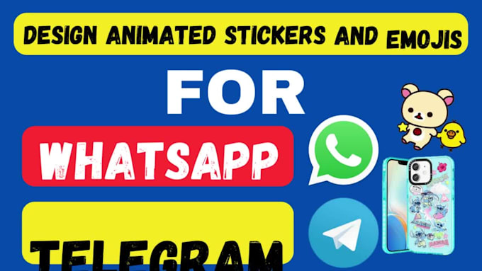 Design whatsapp customized stickers animated gifs emojis for whatsapp ...