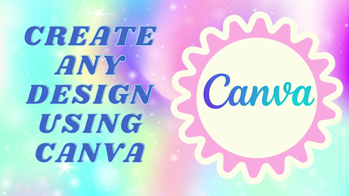 Create any design using canva by Azaan_ali1 | Fiverr