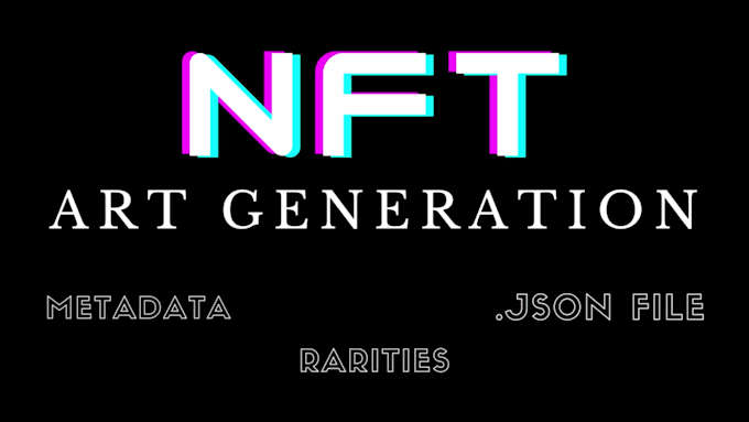 Generate 10k nft for your collection, with metadata rarity by Lil_b13 ...