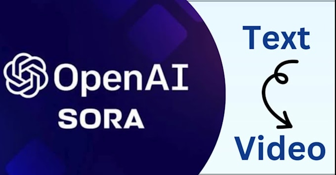 Do your text to video sora ai create sora video and open ai sora by Joshua_anuel | Fiverr
