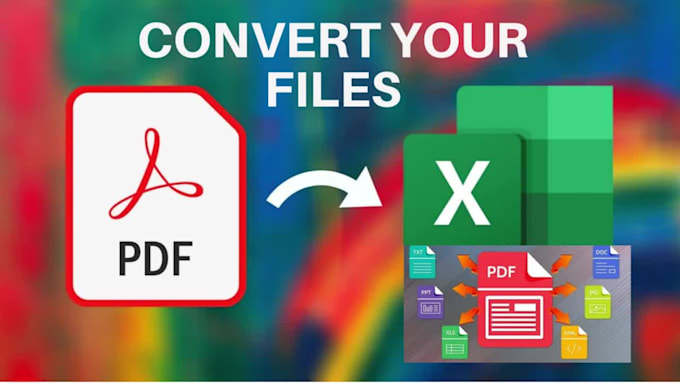 Do file conversion to pdf to excel, image to pdf, any format, any time ...