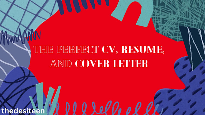 Design and rewrite the perfect cv, resume, and cover letter by ...