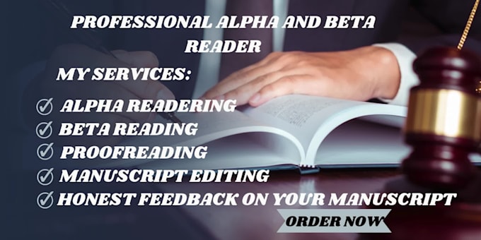 Alpha read and beta read your manuscript and give proper feedback by ...