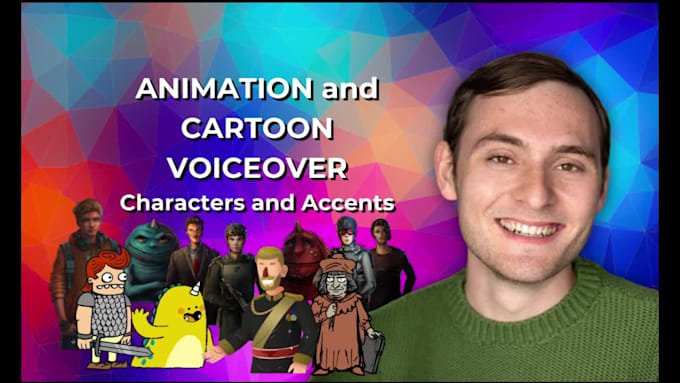 Record a male character voice over for your animation by ...