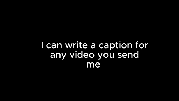 Write a caption for your video by Leo_121 | Fiverr