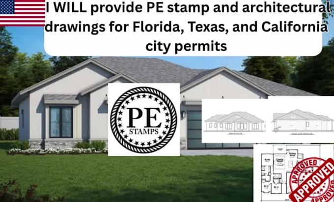 Provide pe stamp and architectural drawings for florida, texas, and ...